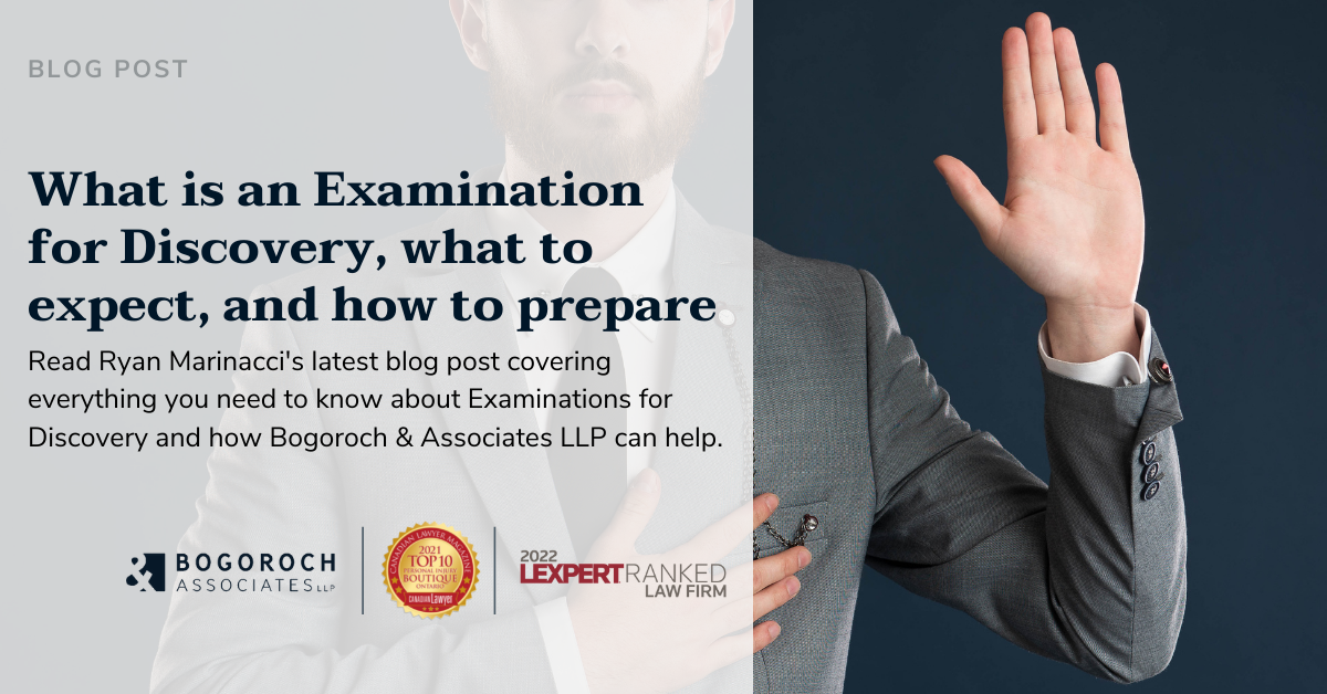 The Process of Examination for Discovery | Bogoroch & Associates
